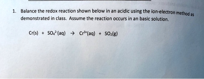 SOLVED:Balance the redox reaction shown below in an acidic using the ...