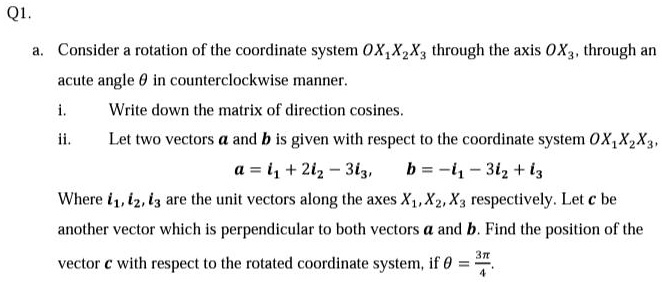 SOLVED: a. Consider a rotation of the coordinate system OX through the ...