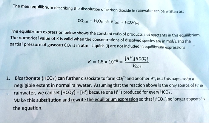 SOLVED: The main equilibrium describing the dissolution of carbon ...