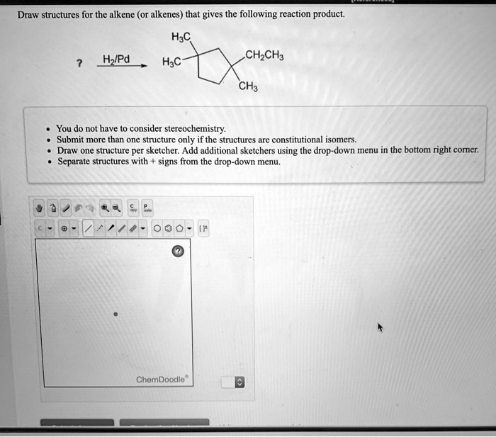 SOLVED: Draw structures for the alkene or alkenes that give the following reaction product: H2C ...