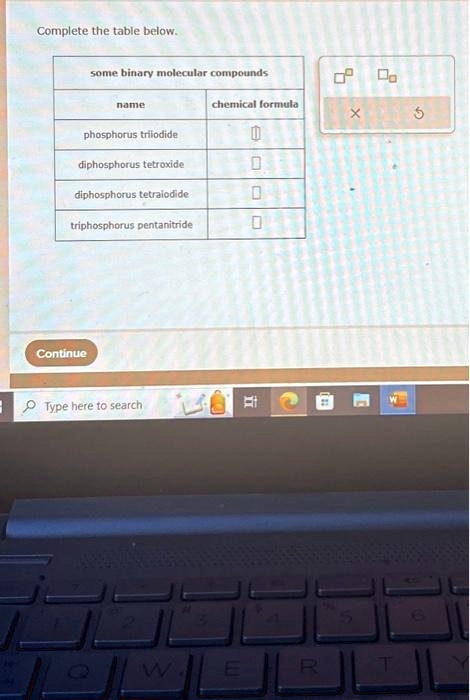 SOLVED: Texts: Complete the table below. Some binary molecular compounds Do Name Chemical ...