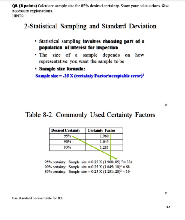 Q8. (8 points) Calculate sample size for 85% desired certainty. Show ...