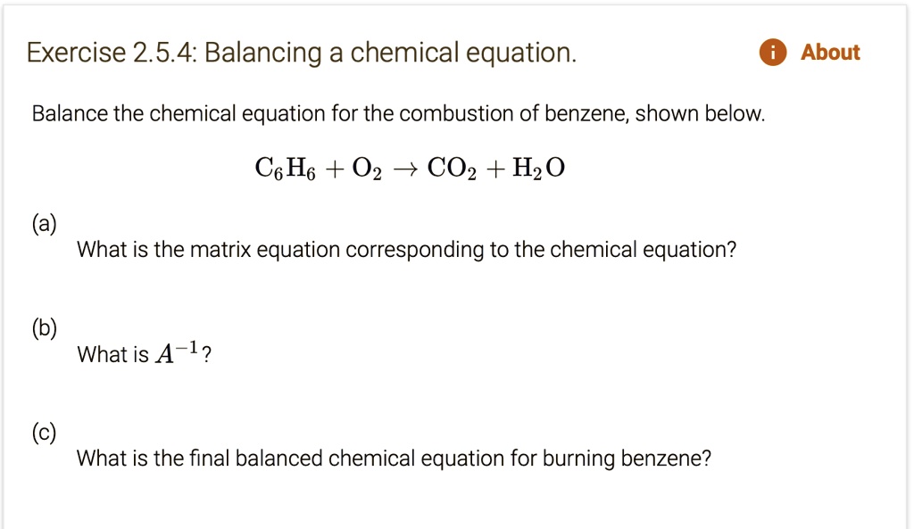 SOLVED: Linear Algebra Exercise 2.5.4: Balancing a chemical equation ... SOLVED: Linear Algebra Exercise 2.5.4: Balancing a chemical equation ...