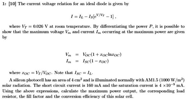 SOLVED: The current-voltage relation for an ideal diode is given by I = IL - Is(e^(V/Vt) - 1 ...