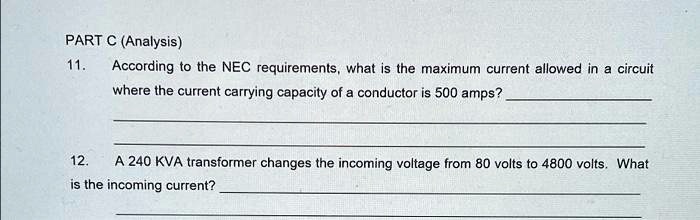 PART C (Analysis) 11. According to the NEC requirements, what is the ...