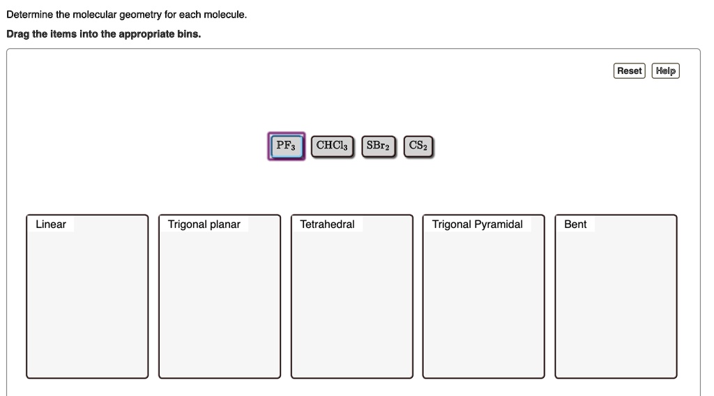 SOLVED: Determine the molecular geometry for each molecule Drag the ...