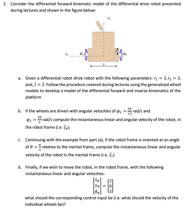 SOLVED: Consider the differential forward kinematic model of the ...