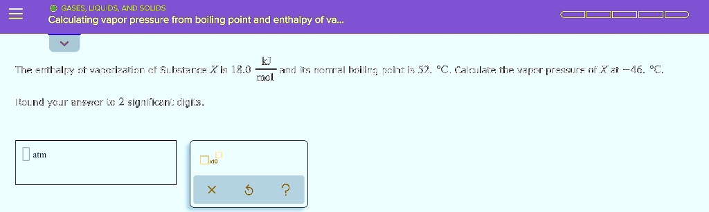 gasesliquids and solids calculating vapor pressure from boiling point and enthalpy of va the ...