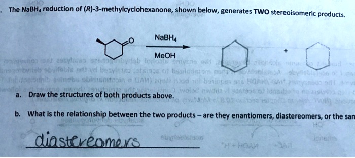 the nabha reduction of r 3 methylcyclohexanone shown below generates ...