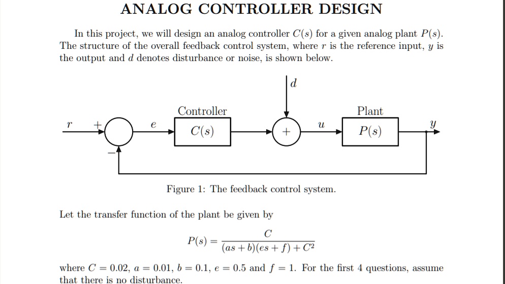 SOLVED: Fine-tune the PID controller coefficients so that the following design criteria are ...