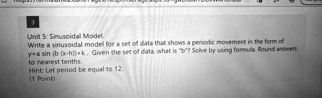 SOLVED: P3; 69-3 Ppo e9ep^= Unit 5: Sinusoidal Model: Write a sinusoidal model for a set of data ...