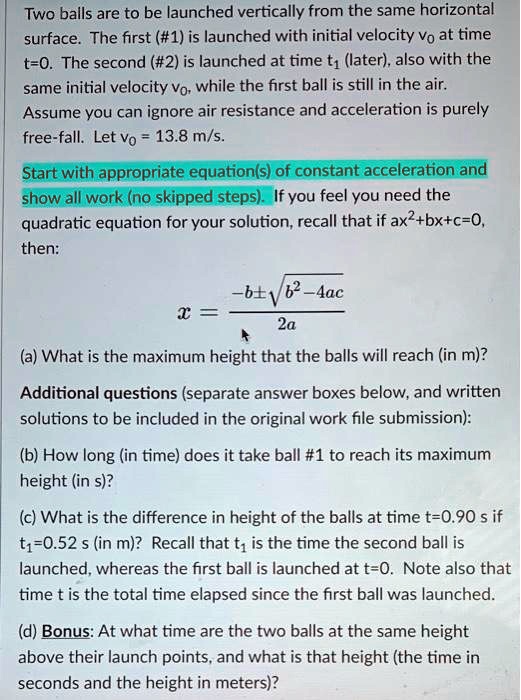 SOLVED: Two balls are to be launched vertically from the same ...