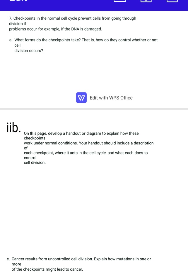 7. Checkpoints in the normal cell cycle prevent cells from going through division if problems ...