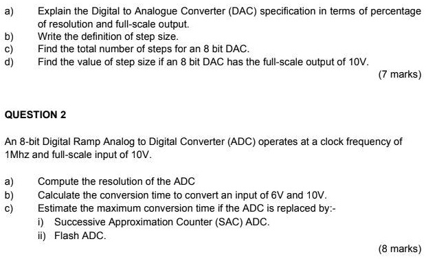 [GET ANSWER] a) Explain the Digital to Analogue Converter (DAC ...
