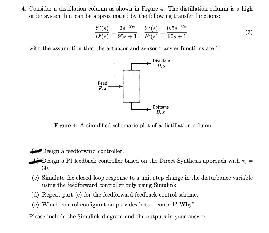 SOLVED: Please do a SIMULINK MATLAB question of c and d. Thanks. 4. Consider a distillation ...