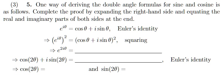 (3) 5. One way of deriving the double angle formulas for sine and ...