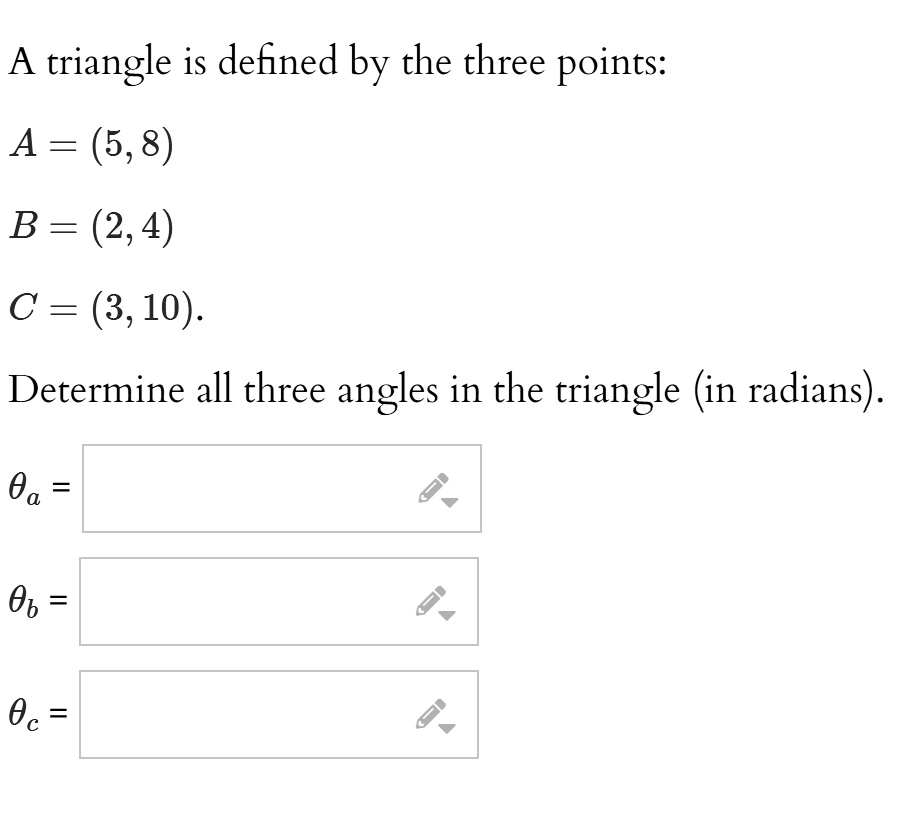 A triangle is defined by the three points: A = (5, 8) B = (2, 4) C = (3 ...