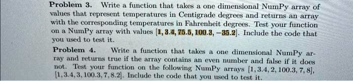 Solved Problem 3 Write A Function That Takes A One Dimensional Numpy Array Of Values That