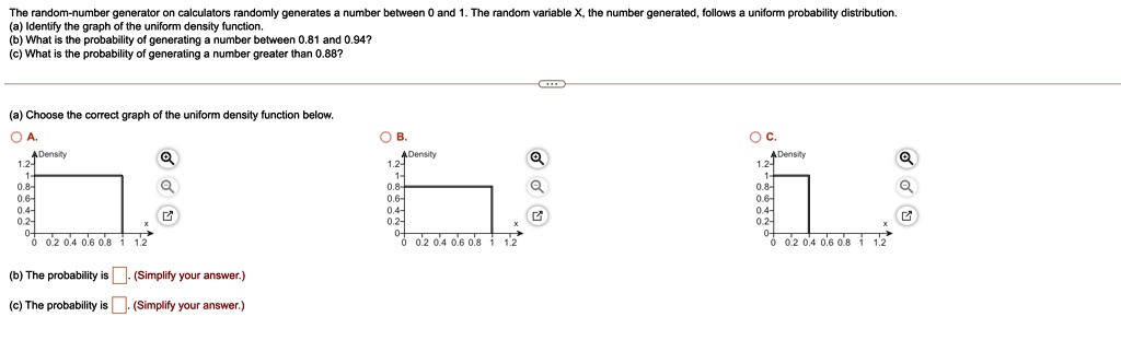 SOLVED: The random-number generator on calculators randomly generates a ...