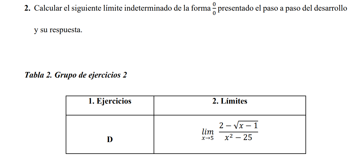 2. Calcular el siguiente límite indeterminado de la forma (0)/(0 ...