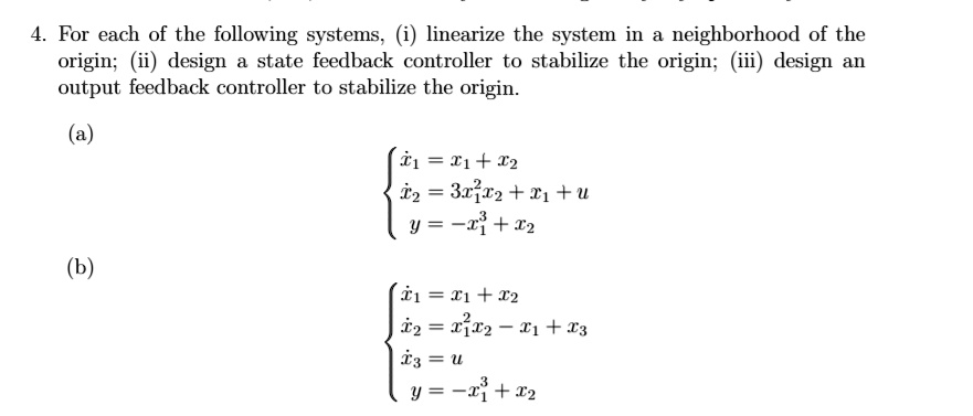 Solved For A Nonlinear Dynamical System Find A State Feedback Controller And An Output 5628