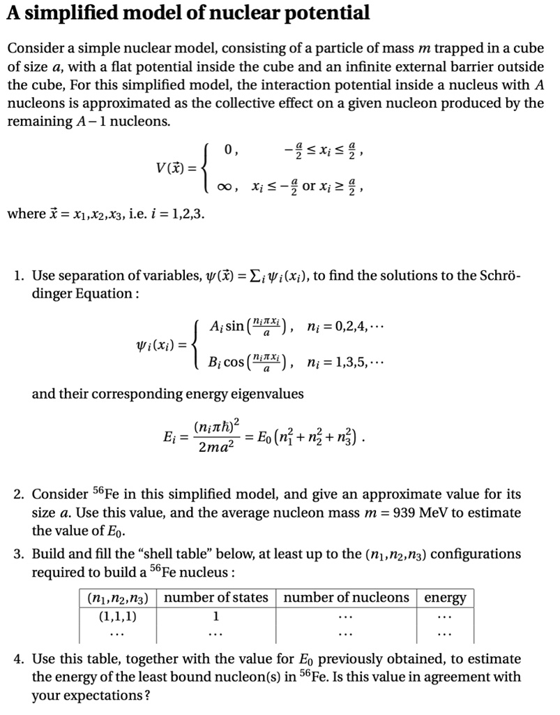 SOLVED: A simplified model of nuclear potential Consider a simple ...