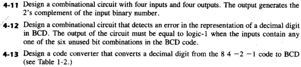 4 1 Design A Combinational Circuit With Four Inputs And Four Outputs The Output Generates The 2s 5229