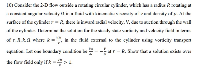 SOLVED: 10) Consider the 2-D flow outside a rotating circular cylinder ...