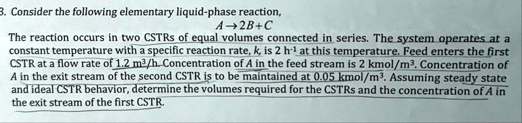 consider the following elementary liquid phase reaction a rightarrow ...