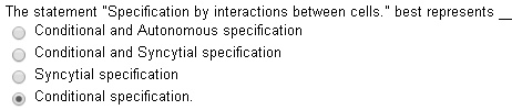 SOLVED: The statement Specification by interactions between cells best ...