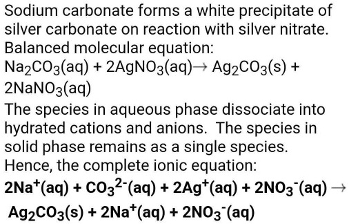SOLVED: Sodium carbonate forms a white precipitate of silver carbonate ...
