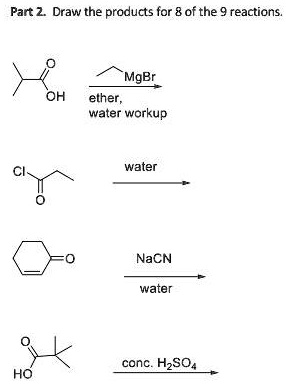 SOLVED: Part 2 Draw the products for of the- reactions: MgBr ether ...