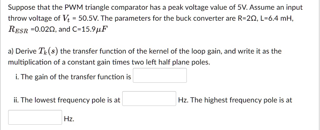 SOLVED: Suppose that the PWM triangle comparator has a peak voltage ...