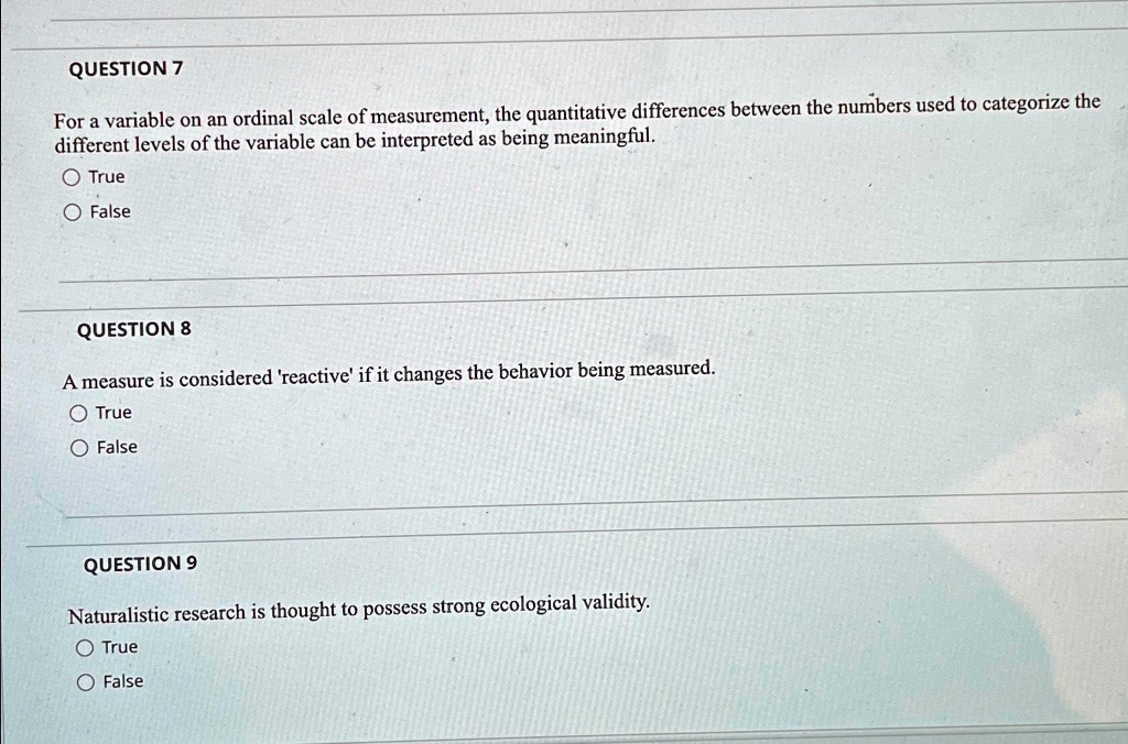 QUESTION 7 For a variable on an ordinal scale of measurement, the quantitative differences ...