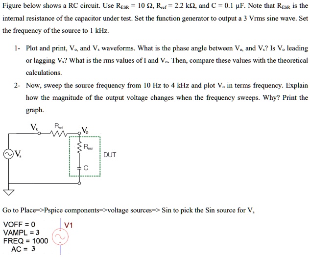 SOLVED: Figure below shows an RC circuit. Use ResR = 10 Î©, Rrer = 2.2 ...