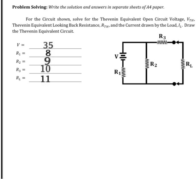 Problem Solving: Write the solution and answers in separate sheets of A4 paper. For the Circuit ...