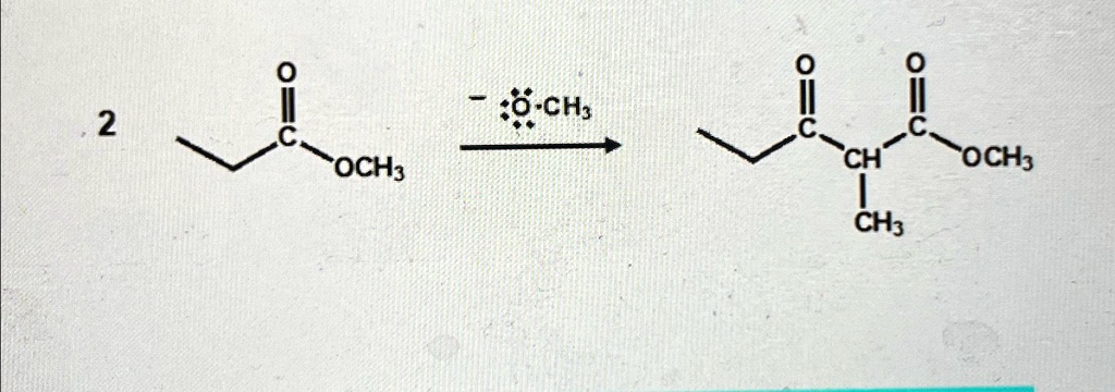 draw the whole mechanism for the following reaction 0 0 o ch 2 och3 ch ...