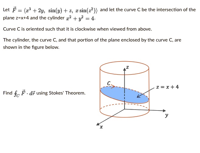 SOLVED: Let F = (28 +2y, sinly) + 2, 'sin(2?)) and let the curve C be ...