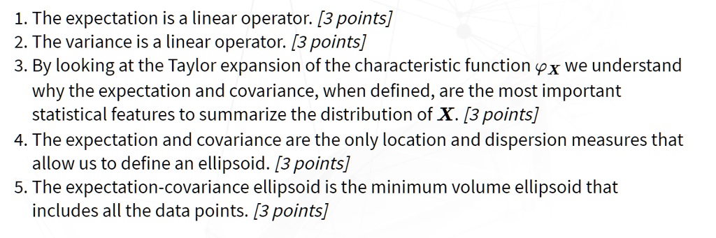 SOLVED: 1. The expectation is a linear operator: [3 points] 2. The ...