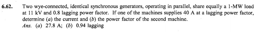SOLVED: Two wye-connected, identical synchronous generators, operating in parallel, share ...