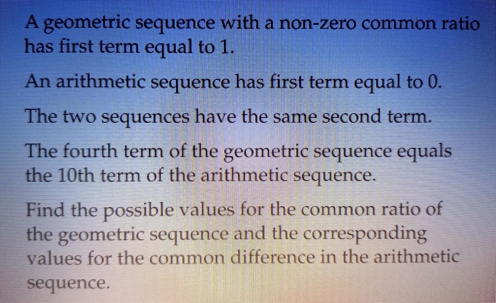 A geometric sequence with a non-zero common ratio has first term equal ...