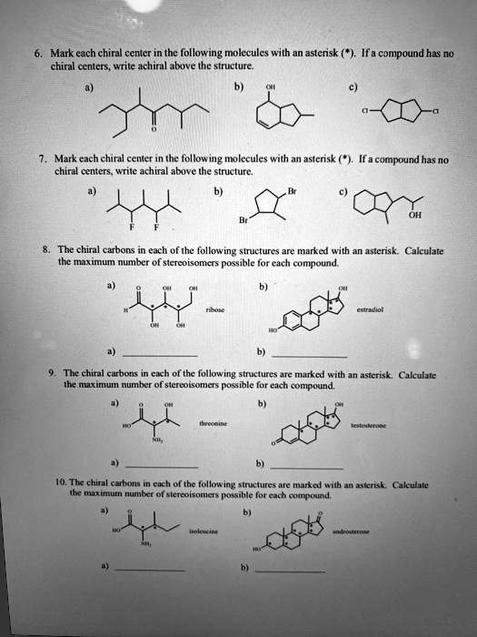 SOLVED: Mark cach chiral center in the following molecules with astensk ...