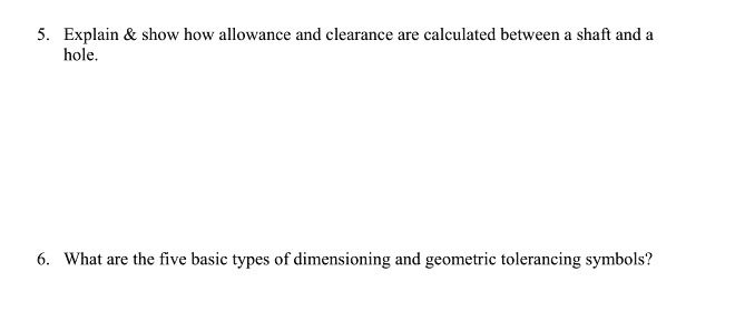 5. Explain show how allowance and clearance are calculated between a ...