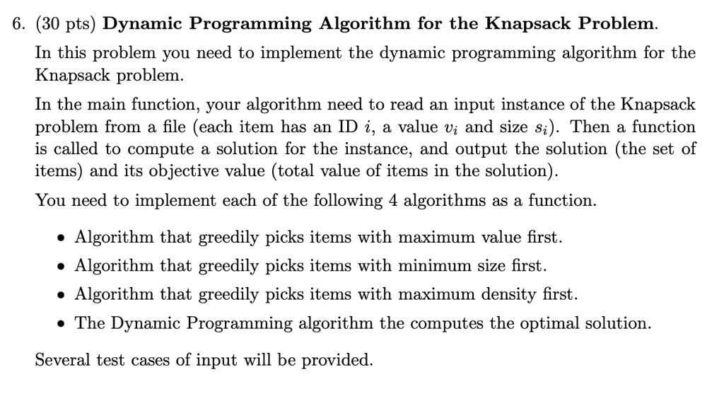 Solved Dynamic Programming Algorithm For The Knapsack Problem In This Problem You Need To