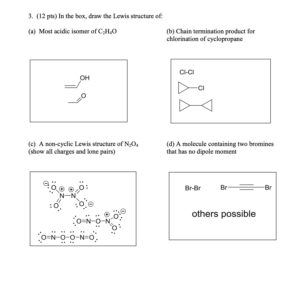 3. (12 pts) In the box, draw the Lewis structure of: (a)...