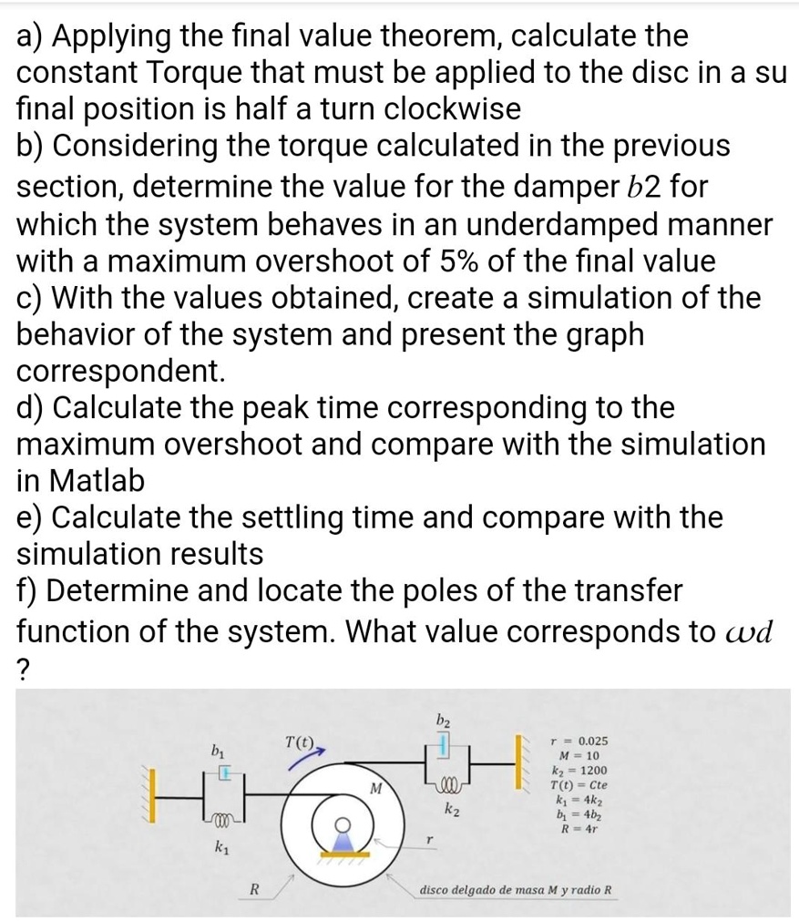 SOLVED: a) Applying the final value theorem, calculate the constant torque that must be applied ...