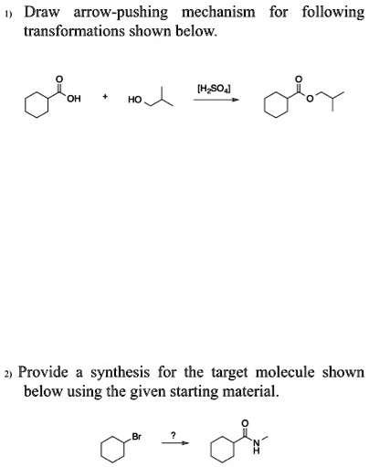 SOLVED: Draw arrow-pushing mechanism for following transformations shown bclow: [HSO4] Provide ...