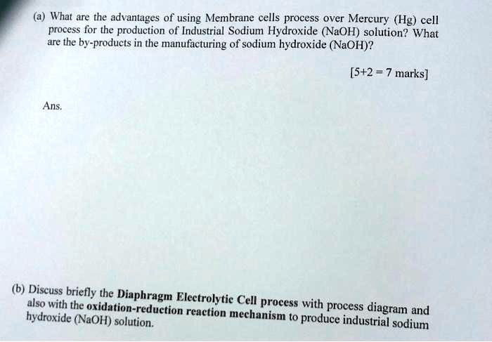SOLVED: What are the advantages of using Membrane cell process over ...