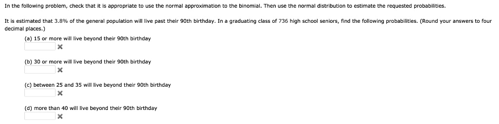 SOLVED:In the following problem, check that appropriate to use the norma approximation to the ...
