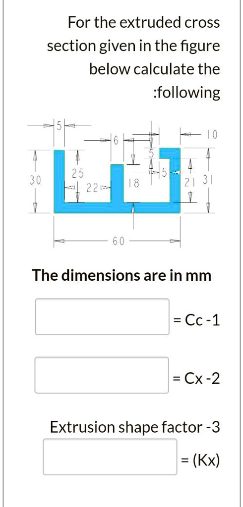 SOLVED: For the extruded cross section given in the figure below ...